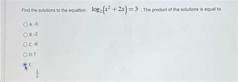 Solved Find The Solutions To The Equation Log2 X2 2x 3 Chegg