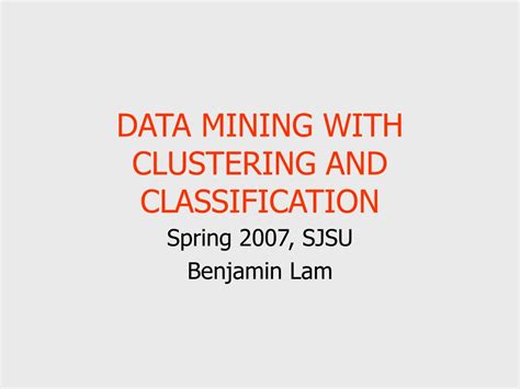 Ppt Data Mining With Clustering And Classification Powerpoint