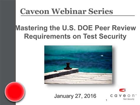 Caveon Webinar Series Mastering The Us Doe Test Security Requirements