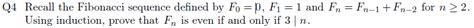 Solved Recall The Fibonacci Sequence Defined By F0 0 F1