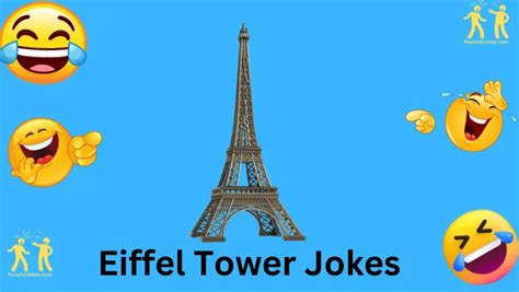 130 Eiffel Tower Jokes Laughs As High As Paris Skies
