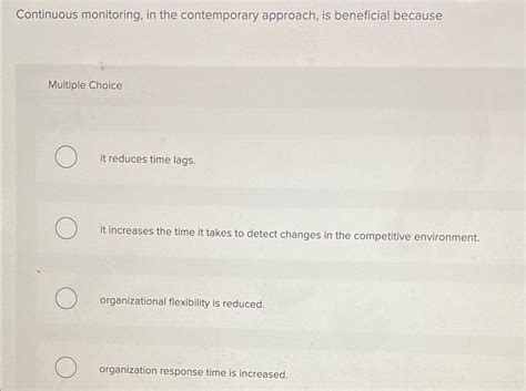 Solved Continuous Monitoring In The Contemporary Approach Chegg