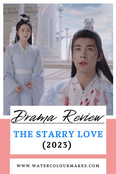 Why The Chinese Drama The Starry Love Was Disappointing Watercolour
