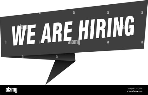 We Are Hiring Banner We Are Hiring Speech Bubble Label Sticker