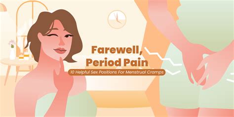 Farewell Period Pain Helpful Sex Positions For Menstrual Cramps