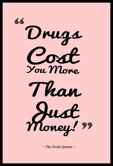 850 Motivating Anti Drugs Sayings Quotes And Slogans Artofit