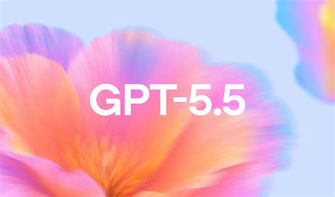 Openai Launches Gpt 5 5 Model Designed To Autonomously Complete Complex