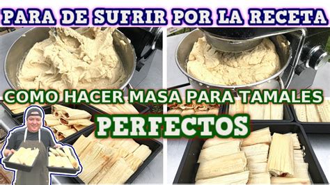 Masa Para Tamales Su Secreto Revelado Masterchef Foodchallenge