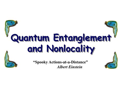 Ppt Quantum Entanglement Nonlocality And Back In Time Messages Powerpoint Presentation Id