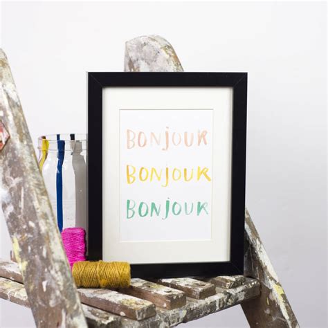 Bonjour Bonjour Bonjour Print By Letterbox Lane Notonthehighstreet