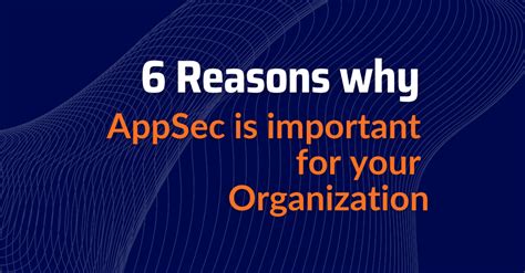AppSec 6 Redenen Waarom Het Belangrijk Is Xygeni