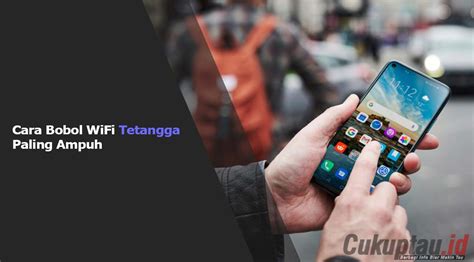 Cara Bobol WiFi Tetangga Paling Ampuh Tanpa Aplikasi Cukuptau Id