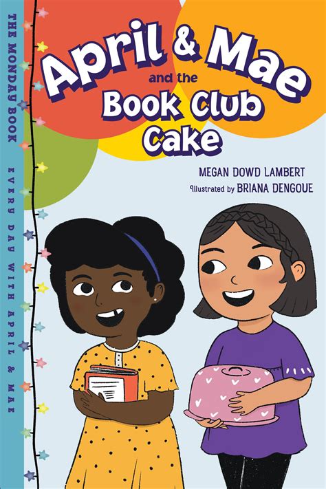 April And Mae And The Book Club Cake By Megan Dowd Lambert Penguin