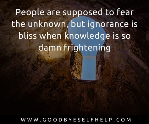 29 Fear Of The Unknown Quotes Goodbye Self Help