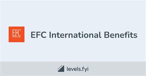 Efc International Employee Perks And Benefits Levels Fyi