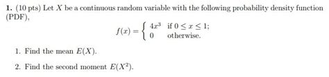 Solved Pts Let X Be A Continuous Random Variable Chegg