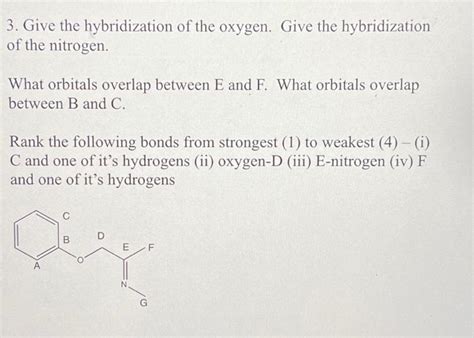Solved 3 Give The Hybridization Of The Oxygen Give The