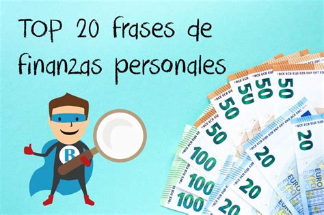 Frases para ahorrar dinero y motivar tu economía personal