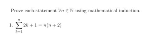 Solved Prove Each Statement NN Using Mathematical Chegg