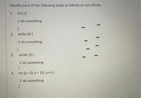 Solved Identify Each Of The Following Loops As Infinite Or Chegg