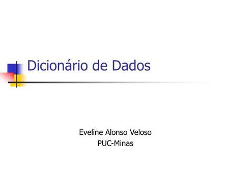 Dicionário de Dados ppt carregar