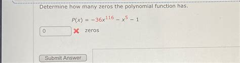 Solved Determine How Many Zeros The Polynomial Function