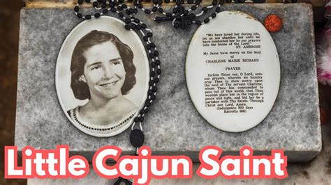 Visiting The Little Cajun Saint Charlene Richard Youtube