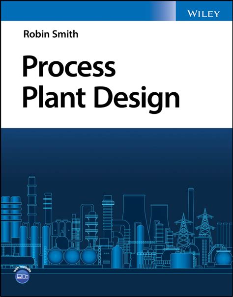 Process Plant Design Ebook By Robin Smith Epub Rakuten Kobo 9781119689980