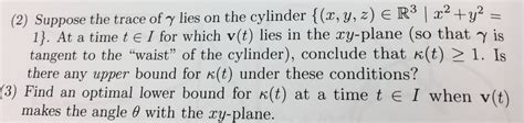 Solved Let R3 Exercise 141 γ 1 → Be A Unit Speed Space