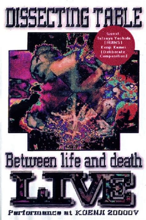 Dissecting Table Between Life And Death Live Performance 1993 Posters — The Movie Database