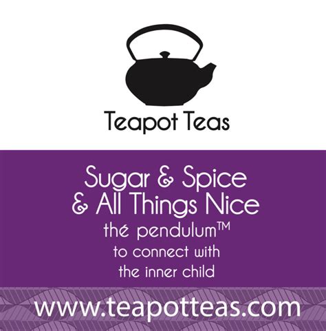 Sugar And Spice And All Things Nice Thé Pendulum Teapot Teas