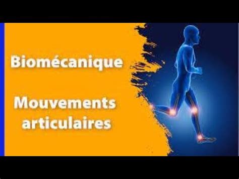 La biomécanique Les plans les Axes et les mouvements articulaires
