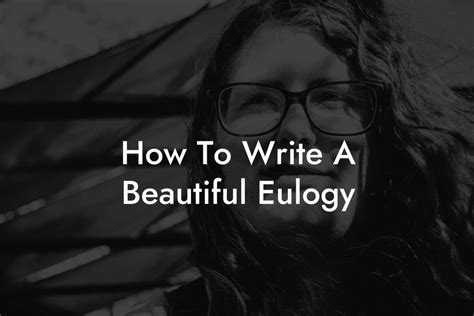 How To Write A Beautiful Eulogy Eulogy Assistant