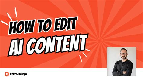 How To Edit Ai Content Editorninja