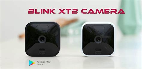 Blink Xt2 Camera Guide Android App