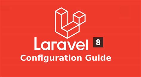 laravel 8 configuration guide e book readymadecode