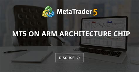 Mt5 On Arm Architecture Chip Mt5 General Mql5 Programming Forum