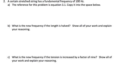 Solved 2 A Certain Stretched String Has A Fundamental