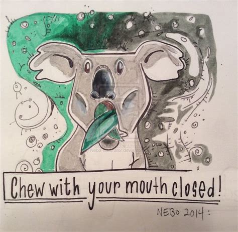 Chew With Your Mouth Closed Nebo Illustrator On DeviantArt