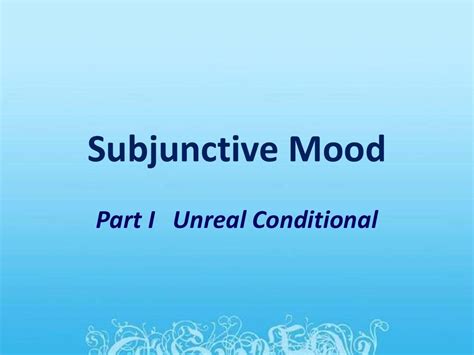 Subjunctive Mood Word文档在线阅读与下载 无忧文档