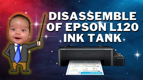 Disassemble Of Epson L120 Ink Tank YouTube