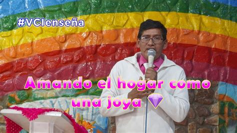 Amando El Hogar Como Una Joya Cultosvci Culto De