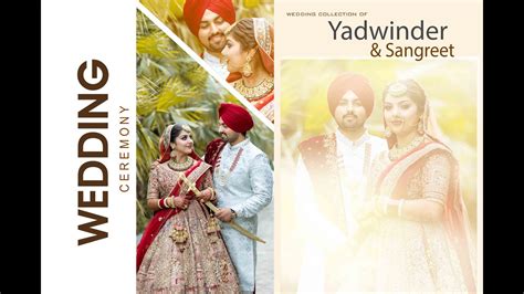 Yadwinder Weds Sangreet Wedding Part 7 Youtube