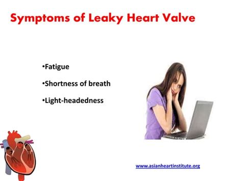 Asian Heart Institute Leaky Heart Valve Symptoms Pptx
