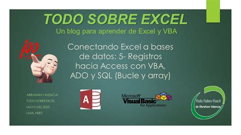 Conectando Excel A Bases De Datos 5 Registros Hacia Access Con Vba