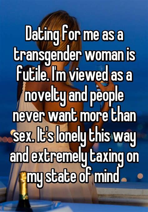 Heartbreakingly Honest Confessions About Dating As A Transgender Person Transgender Quotes Male