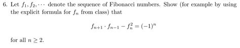 Solved 6 Let F1 F2 Denote The Sequence Of Fibonacci Chegg Com