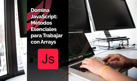 C Mo Trabajar Con Arrays En Javascript Caronte Web Studio