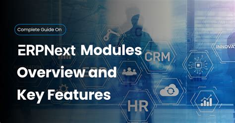 Erpnext Modules Overview Key Features For Businesses