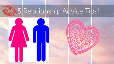5 Relationship Advice Tips You Should Know Before Dating Youtube